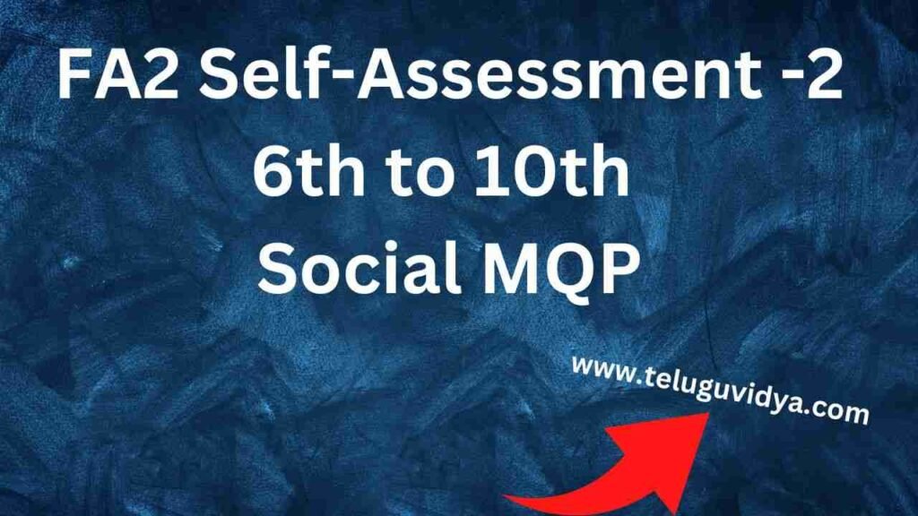 AP FA2 Self-Assessment -2 6th to 10th Social MQP 2025 Model Question ...
