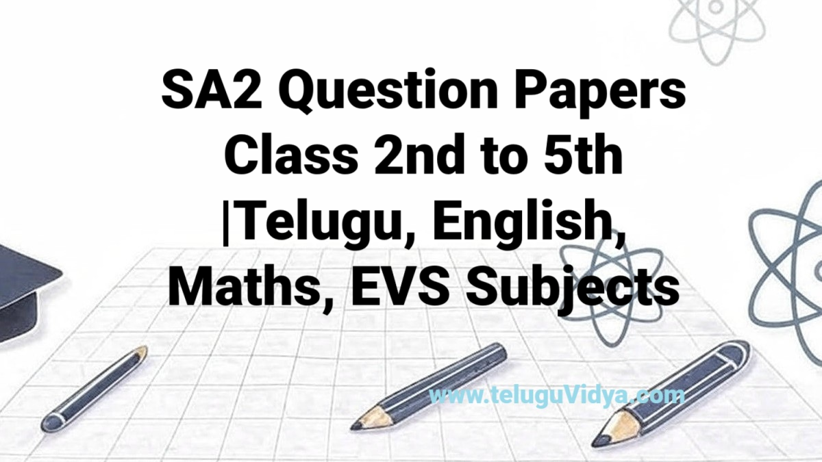 SA2 Question Papers 2026 PDF Download – Class 2nd to 5th | Telugu ...