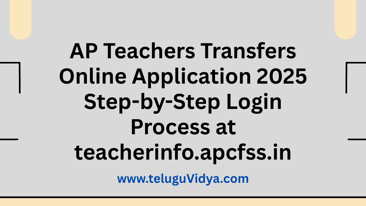 AP Teachers Transfers Online Application 2025 – Step-by-Step Login ...