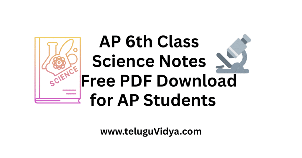 AP 6th Class Science Notes 2025: Free PDF Download for AP Students ...