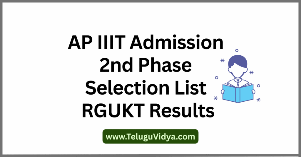 AP IIIT Admission 2nd Phase Selection List 2025: RGUKT Results ...
